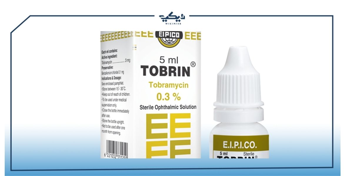 قطرة العين Tobrin – دواعي الاستعمال والآثار الجانبية | ويكي مصر